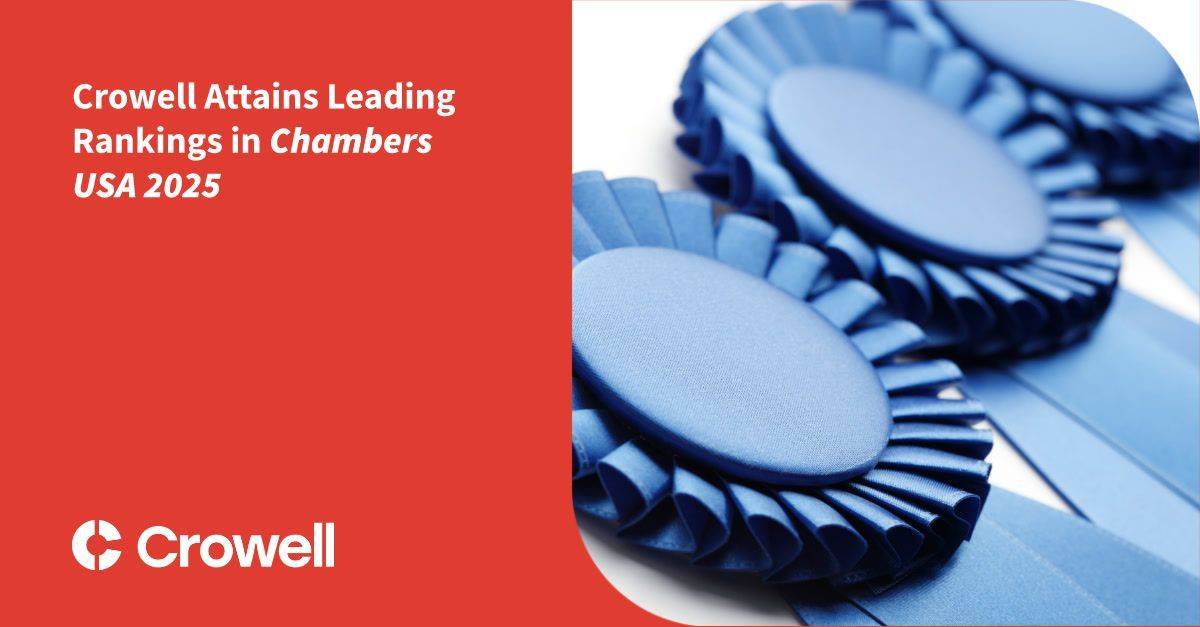 Crowell Attains Leading Rankings in Chambers USA 2025 | Crowell ...