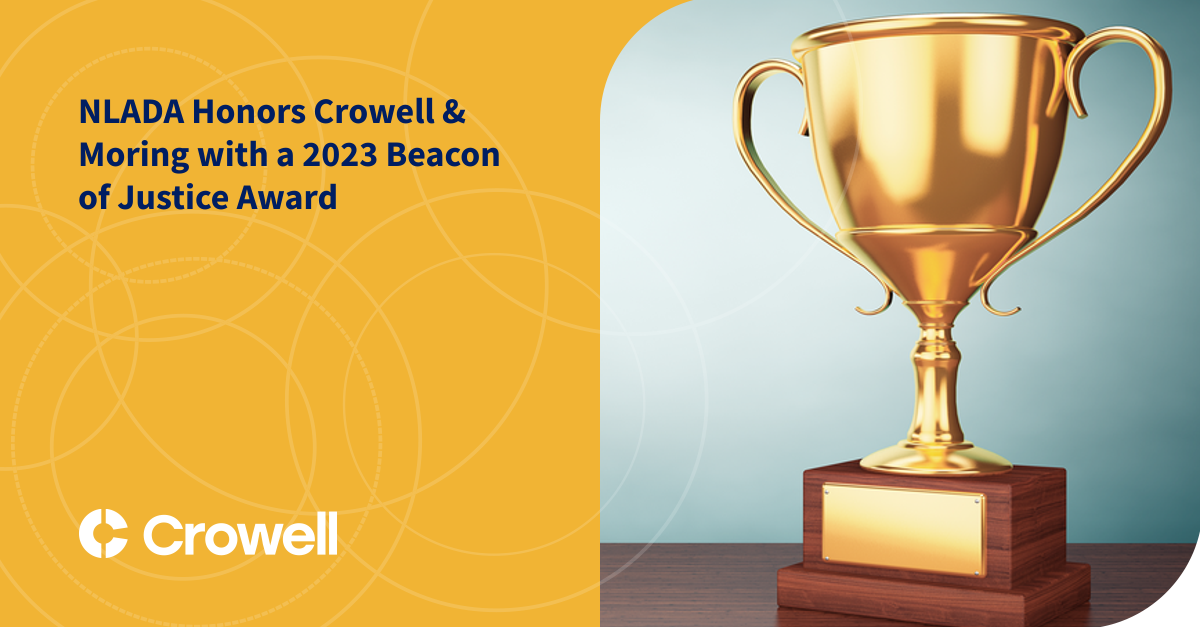 NLADA Honors Crowell & Moring with a 2023 Beacon of Justice Award ...