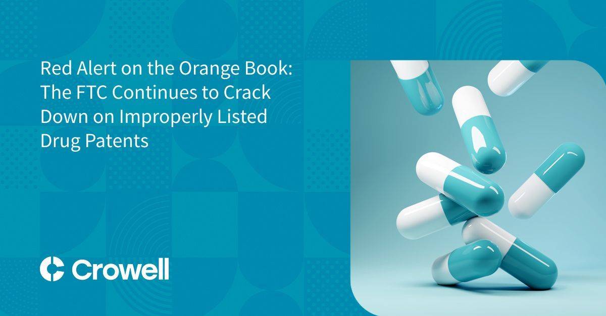 Red Alert on the Orange Book: The FTC Continues to Crack Down on ...