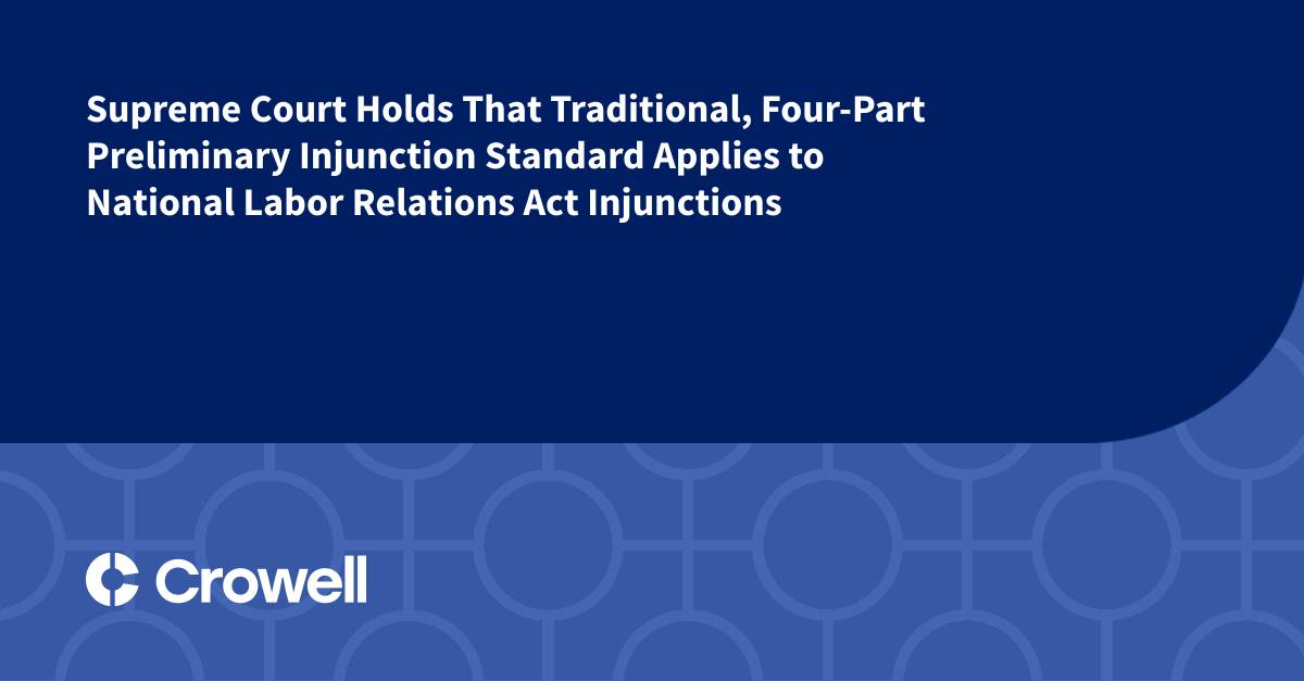 Supreme Court Holds That Traditional, Four-Part Preliminary Injunction ...
