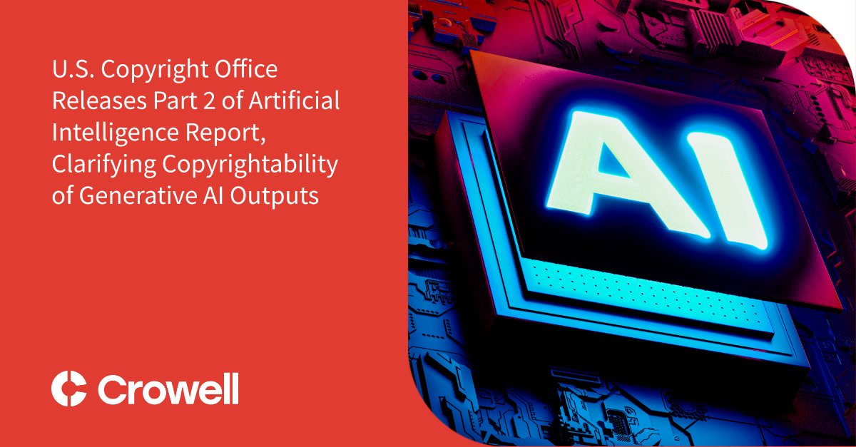 U.S. Copyright Office Releases Part 2 of Artificial Intelligence Report ...