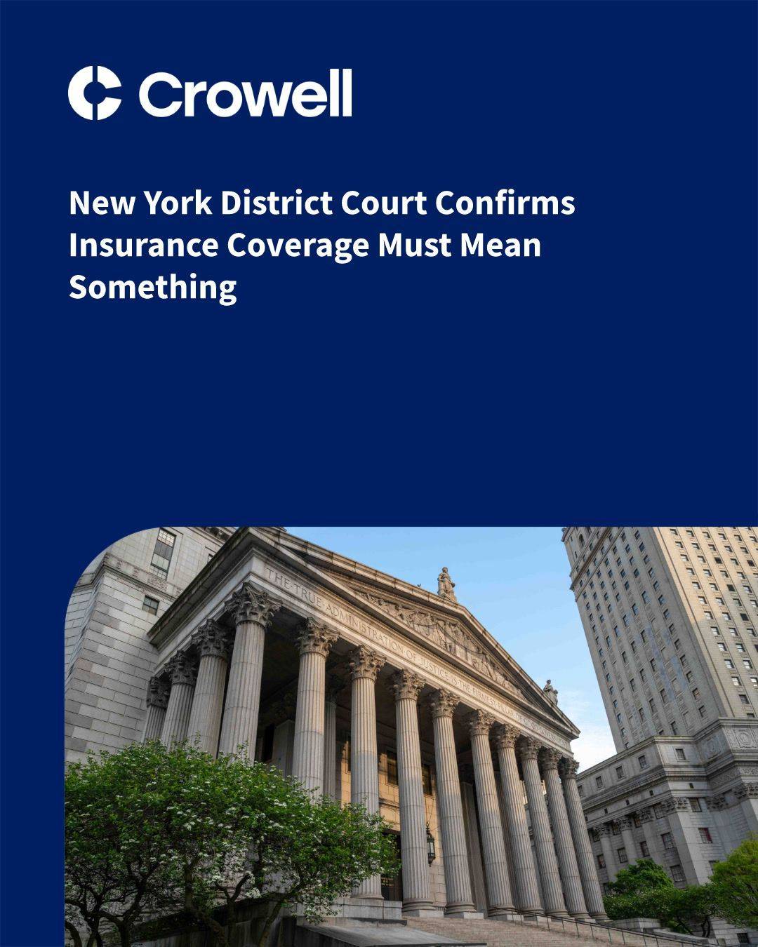 New York District Court Confirms Insurance Coverage Must Mean Something ...