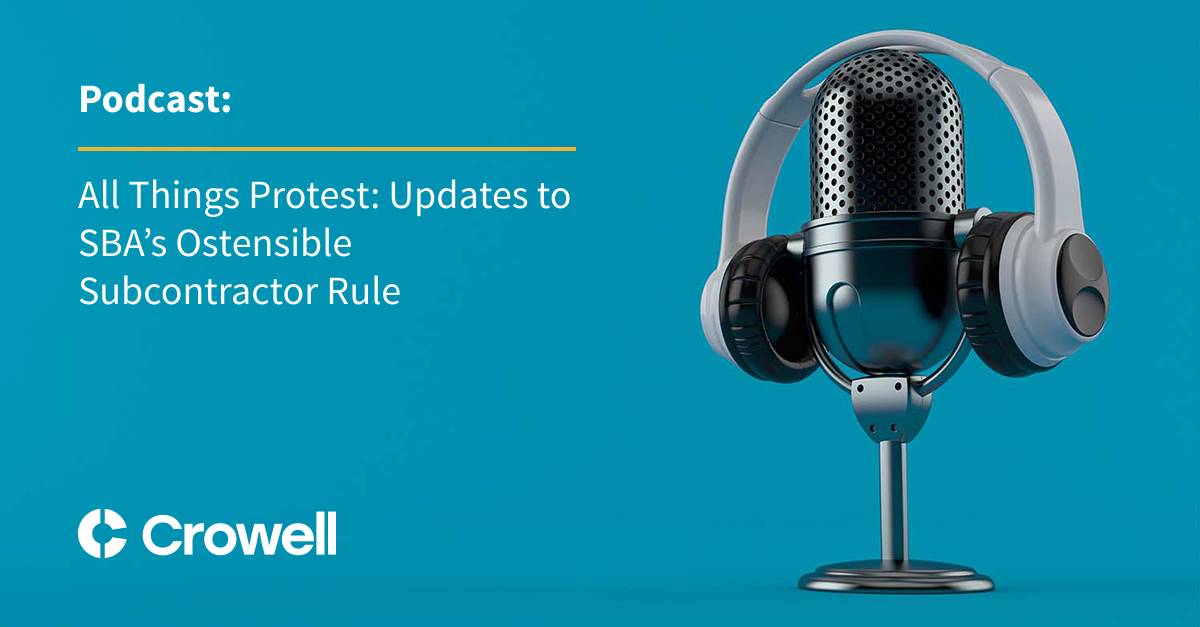 All Things Protest: Updates to SBA’s Ostensible Subcontractor Rule ...