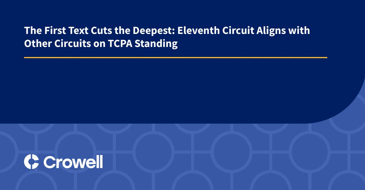 The First Text Cuts the Deepest: Eleventh Circuit Aligns with Other ...