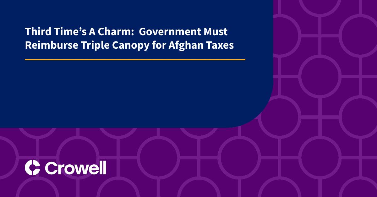 Third Time’s A Charm: Government Must Reimburse Triple Canopy for ...