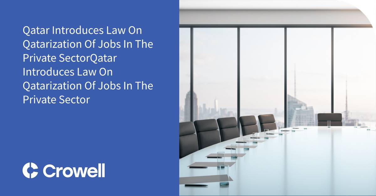Qatar Introduces Law On Qatarization Of Jobs In The Private Sector ...