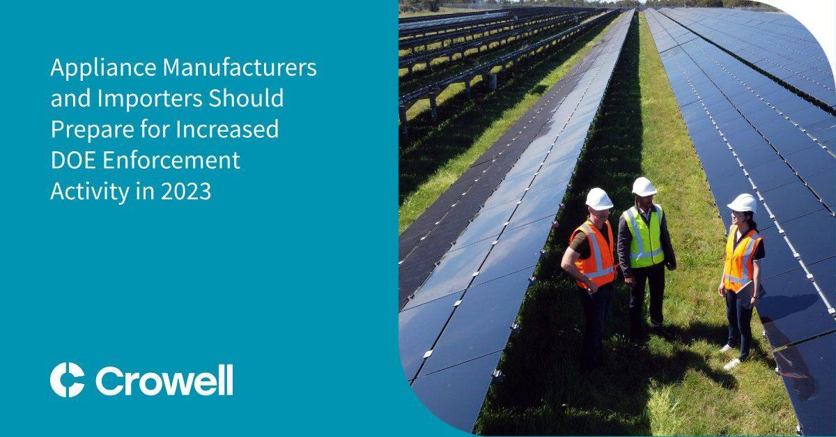 Appliance Manufacturers and Importers Should Prepare for Increased DOE ...