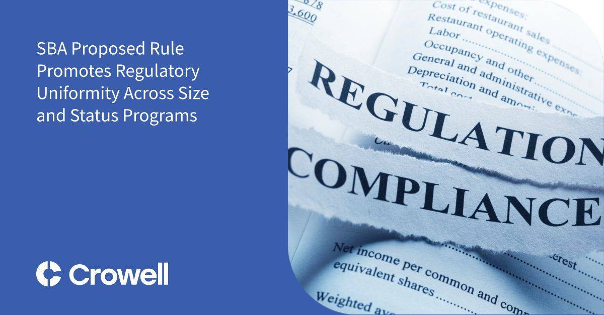 SBA Proposed Rule Would Enact Material Changes as well as Promote ...