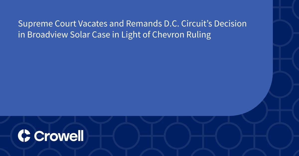 Supreme Court Vacates and Remands D.C. Circuit’s Decision in Broadview ...