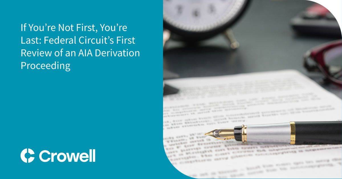 If You’re Not First, You’re Last: Federal Circuit’s First Review of an ...