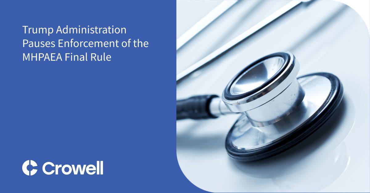 Trump Administration Pauses Enforcement of the MHPAEA Final Rule ...