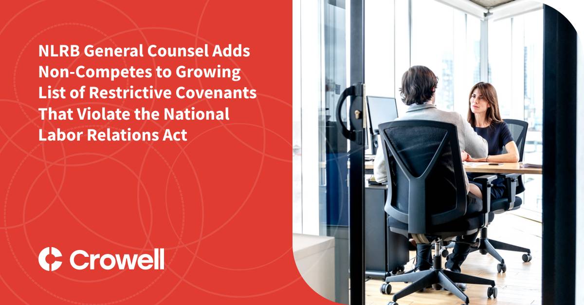NLRB General Counsel Adds Non-Competes to Growing List of Restrictive ...