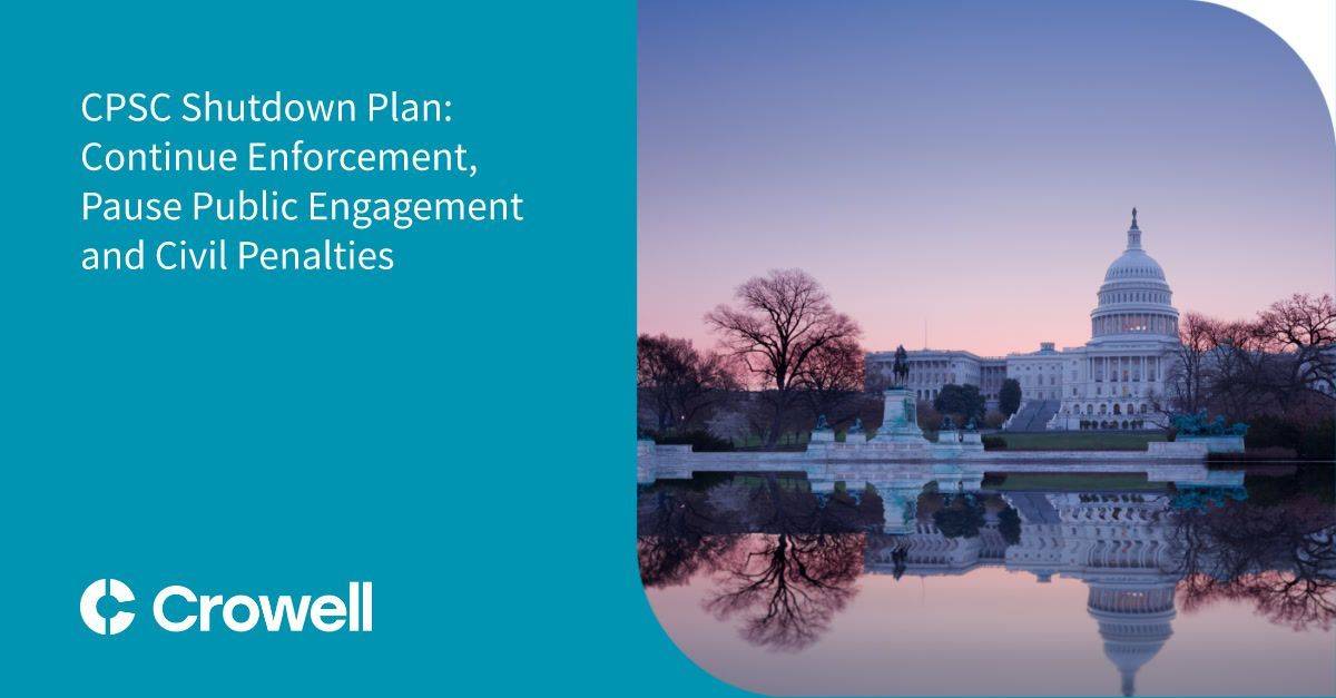 CPSC Shutdown Plan: Continue Enforcement, Pause Public Engagement and ...