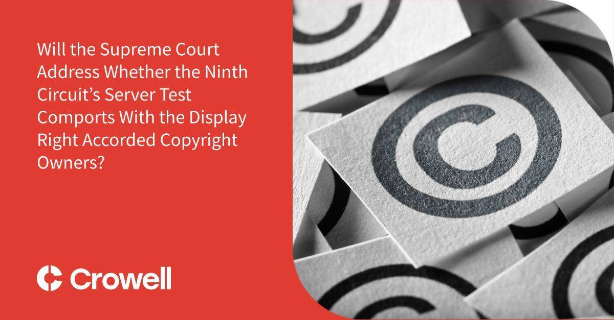 Will the Supreme Court Address Whether the Ninth Circuit’s Server Test ...
