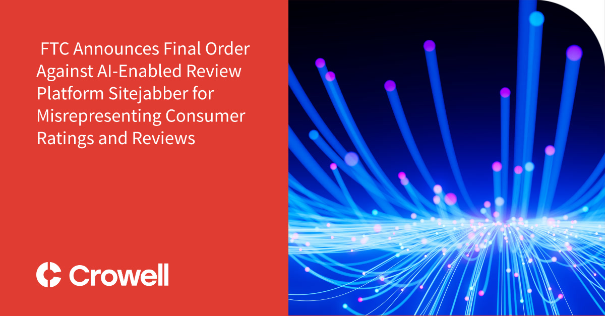 FTC Announces Final Order Against AI-Enabled Review Platform Sitejabber ...