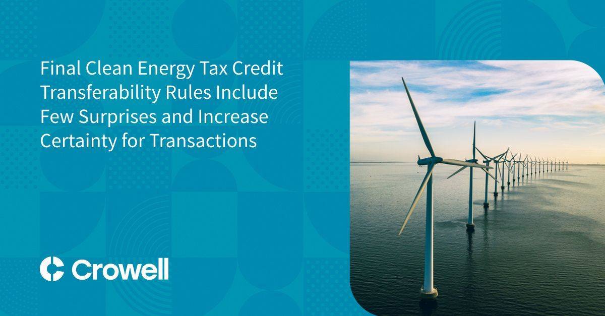Final Clean Energy Tax Credit Transferability Rules Include Few ...