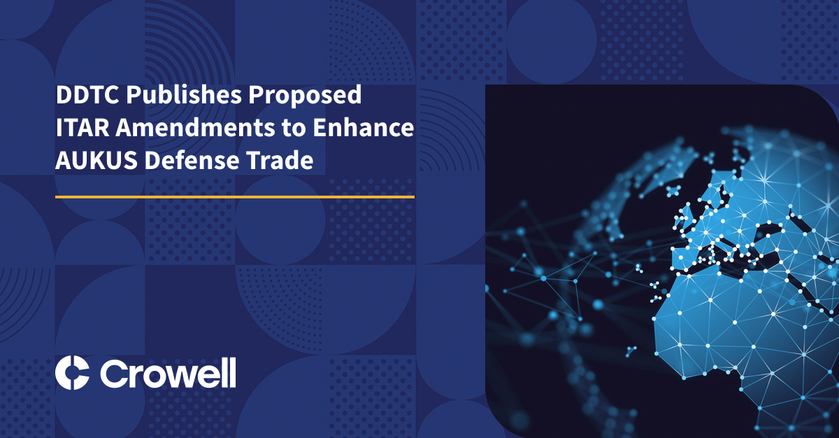 DDTC Publishes Proposed ITAR Amendments to Enhance AUKUS Defense Trade ...