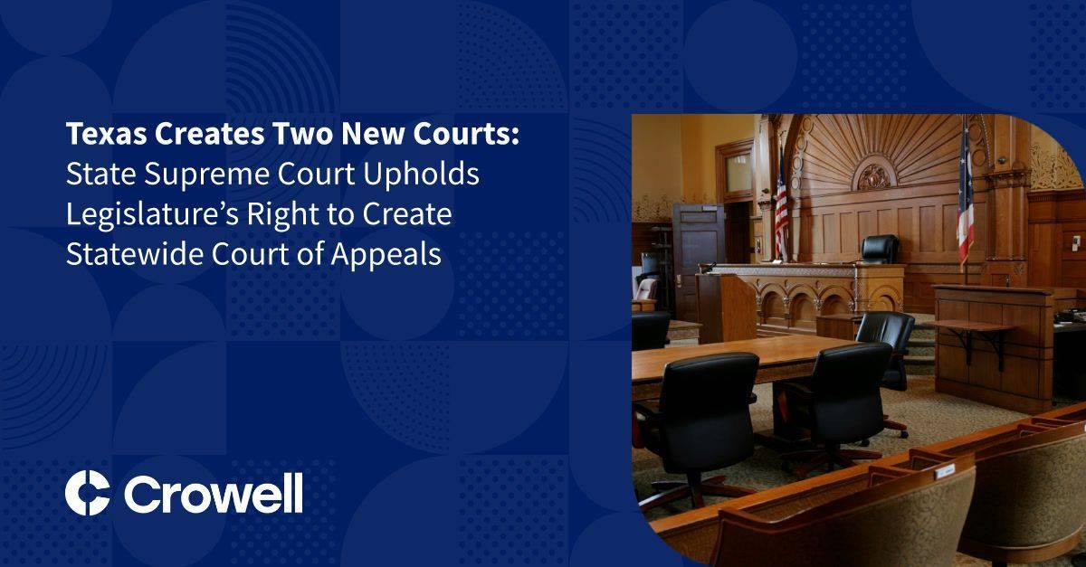 Texas Creates Two New Courts: State Supreme Court Upholds Legislature’s ...