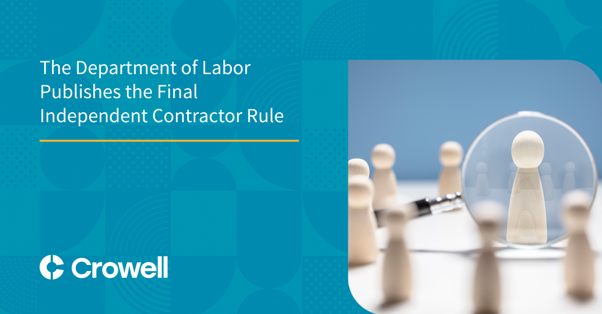 The Department of Labor Publishes the Final Independent Contractor Rule ...