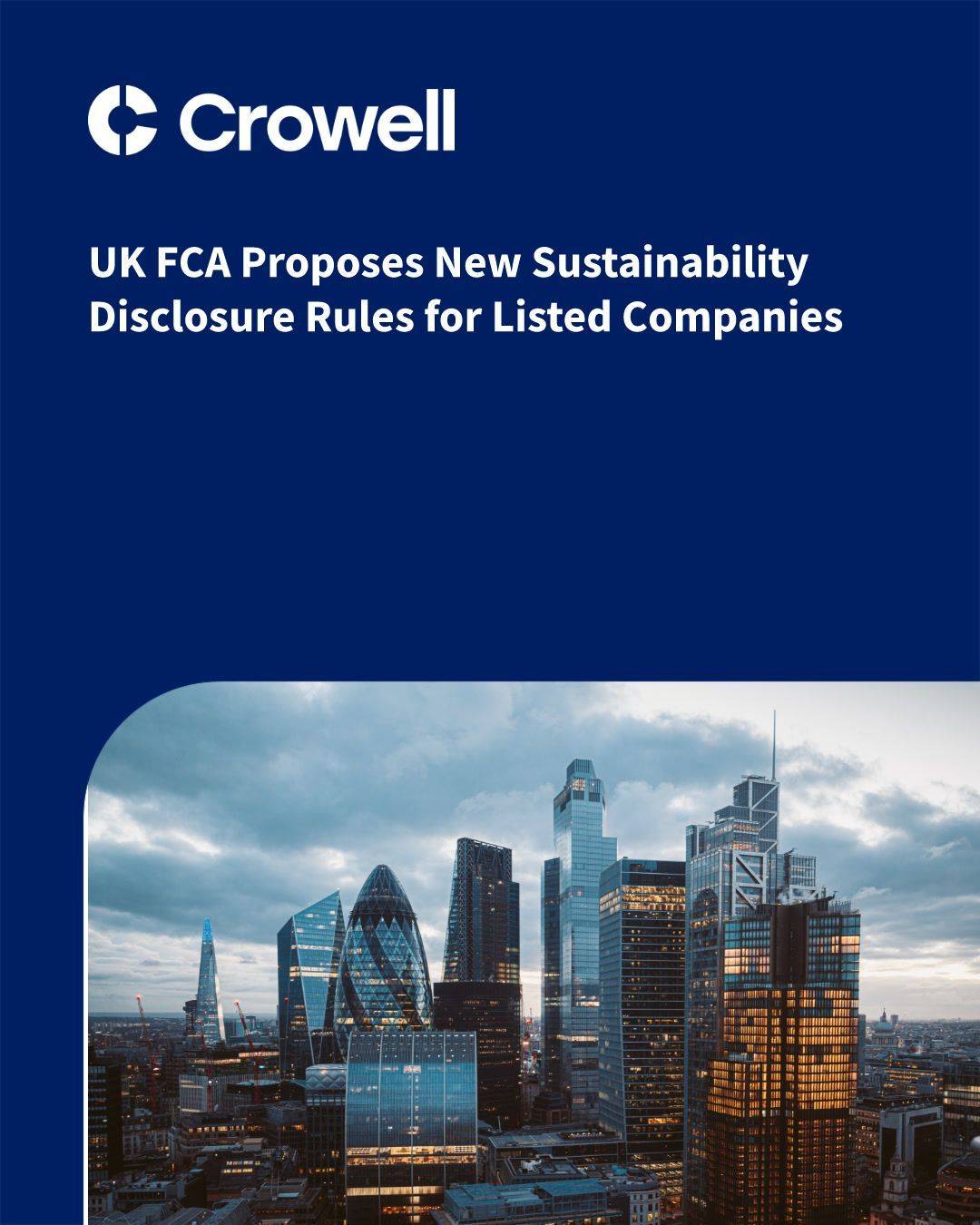 UK FCA Proposes New Sustainability Disclosure Rules for Listed ...