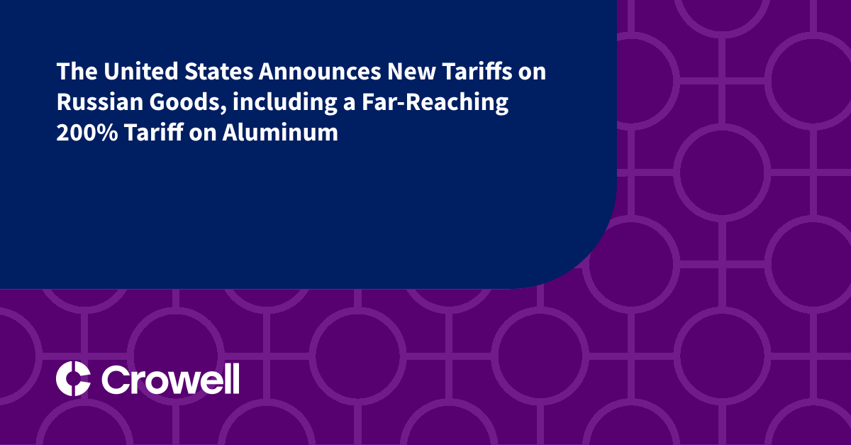 The United States Announces New Tariffs on Russian Goods, including a ...