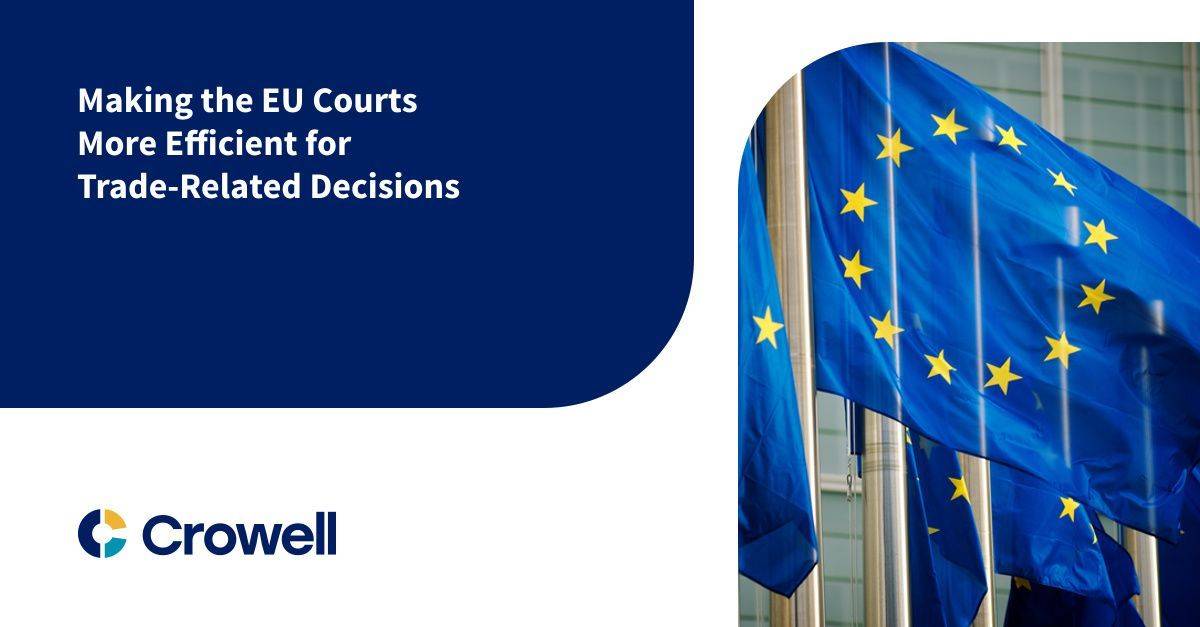 Making the EU Courts More Efficient for Trade-Related Decisions ...
