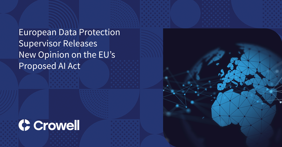 European Data Protection Supervisor Releases New Opinion on the EU’s ...