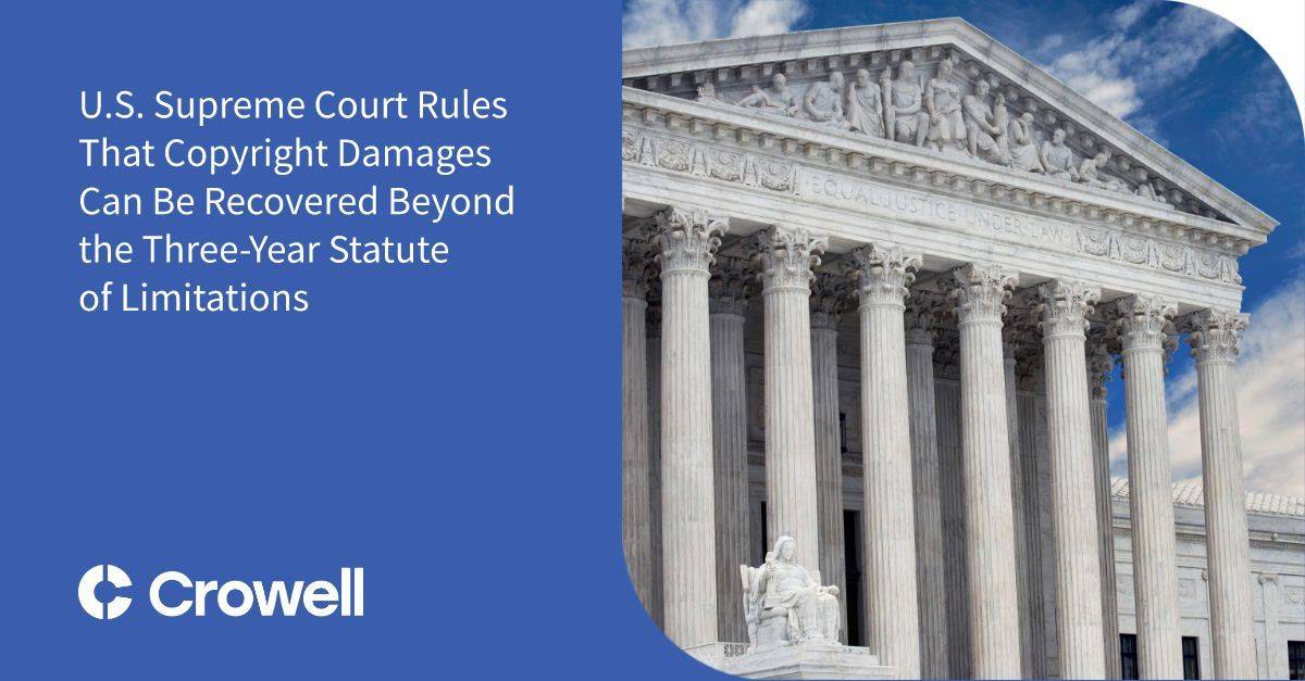 U.S. Supreme Court Rules That Copyright Damages Can Be Recovered Beyond ...