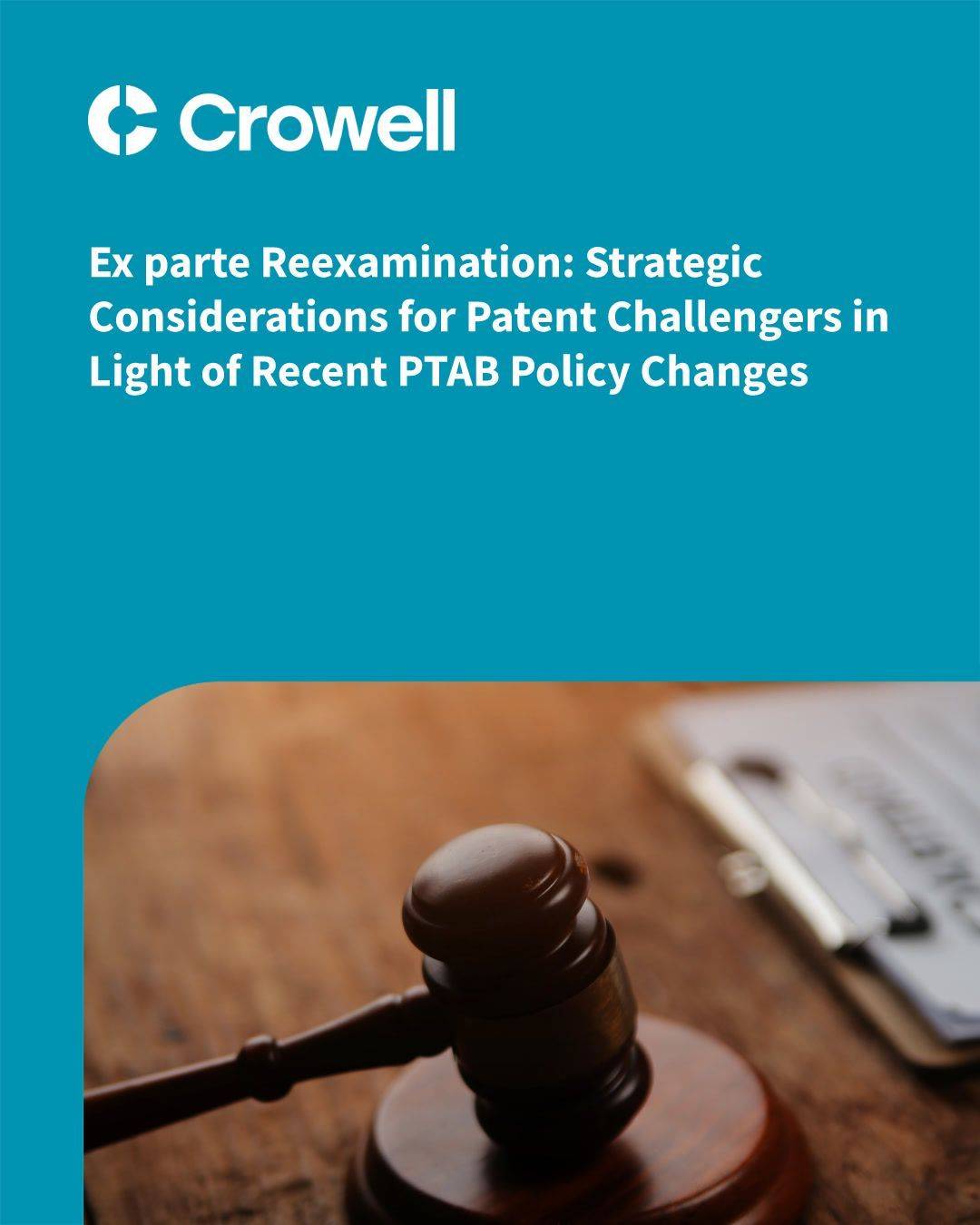 Ex parte Reexamination: Strategic Considerations for Patent Challengers ...