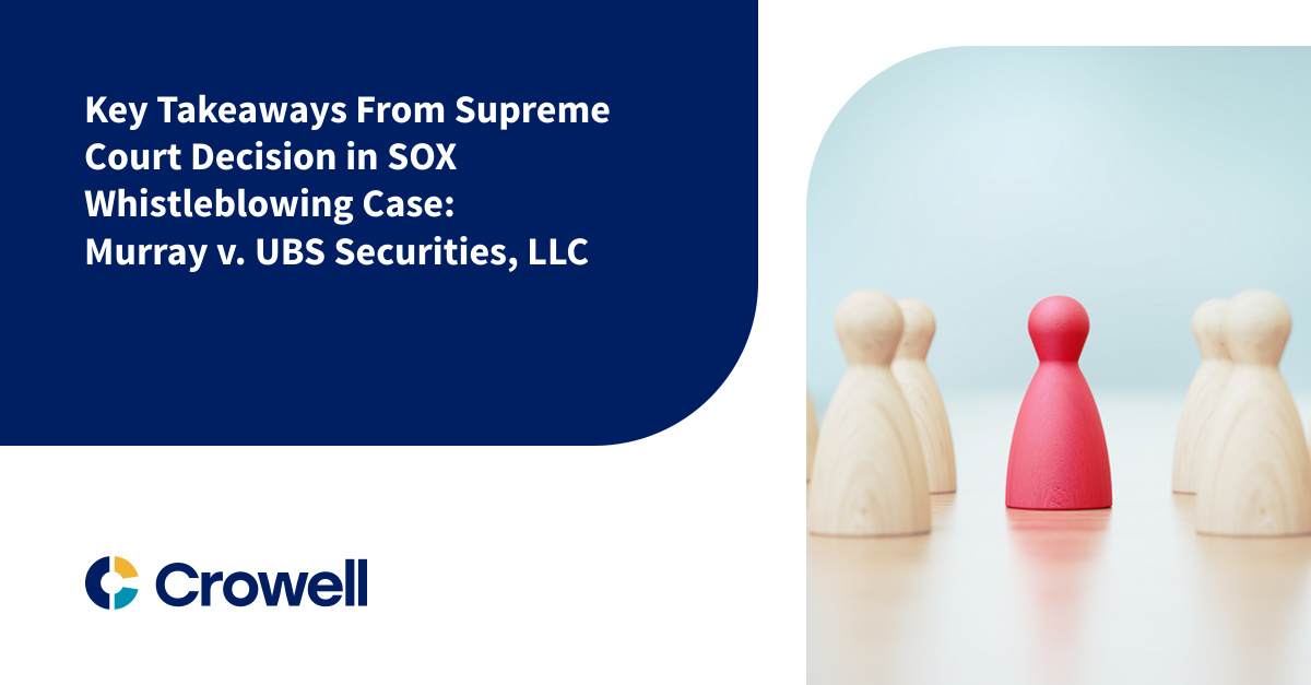 Key Takeaways From Supreme Court Decision in SOX Whistleblowing Case ...
