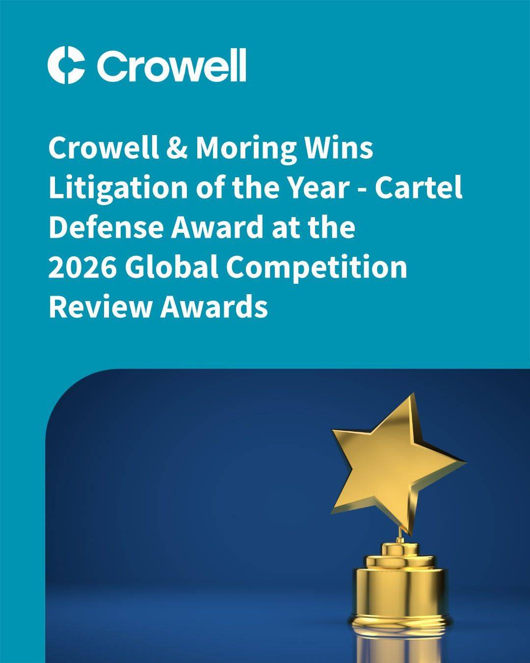 Crowell & Moring Wins Litigation of the Year - Cartel Defense Award at ...