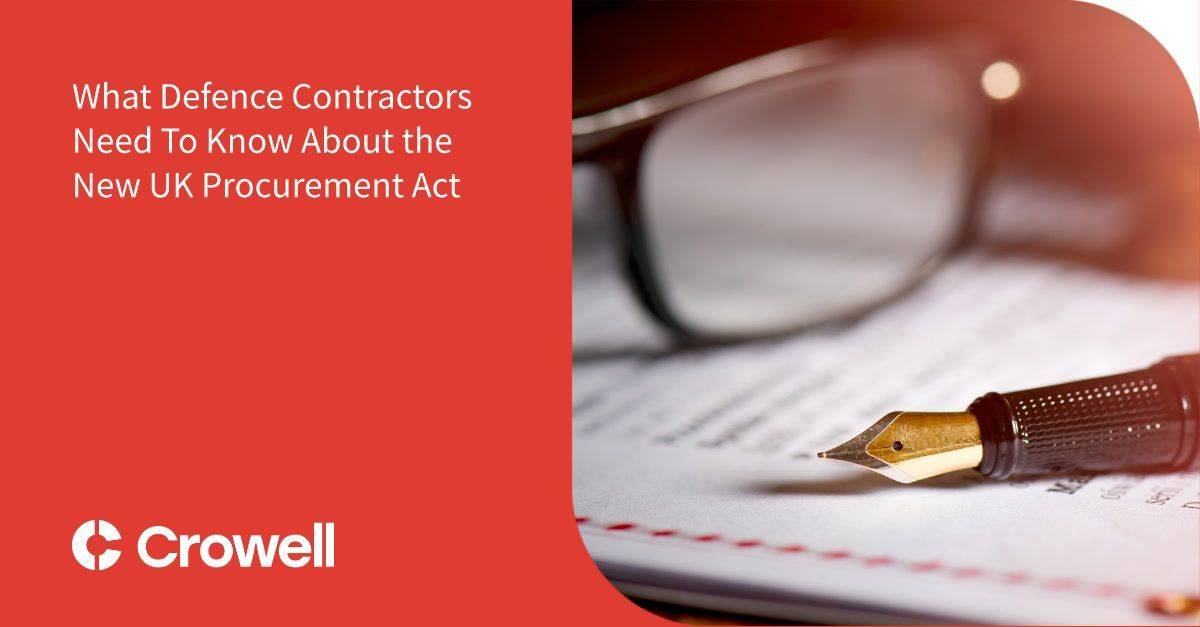 What Defence Contractors Need To Know About the New UK Procurement Act ...